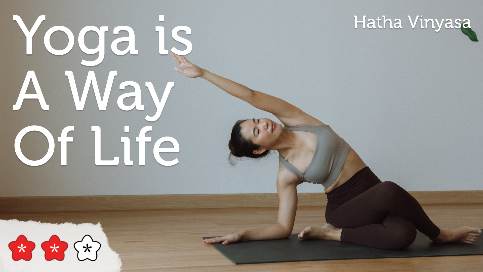 Yoga is a way of life - พอดีพอโยคะ